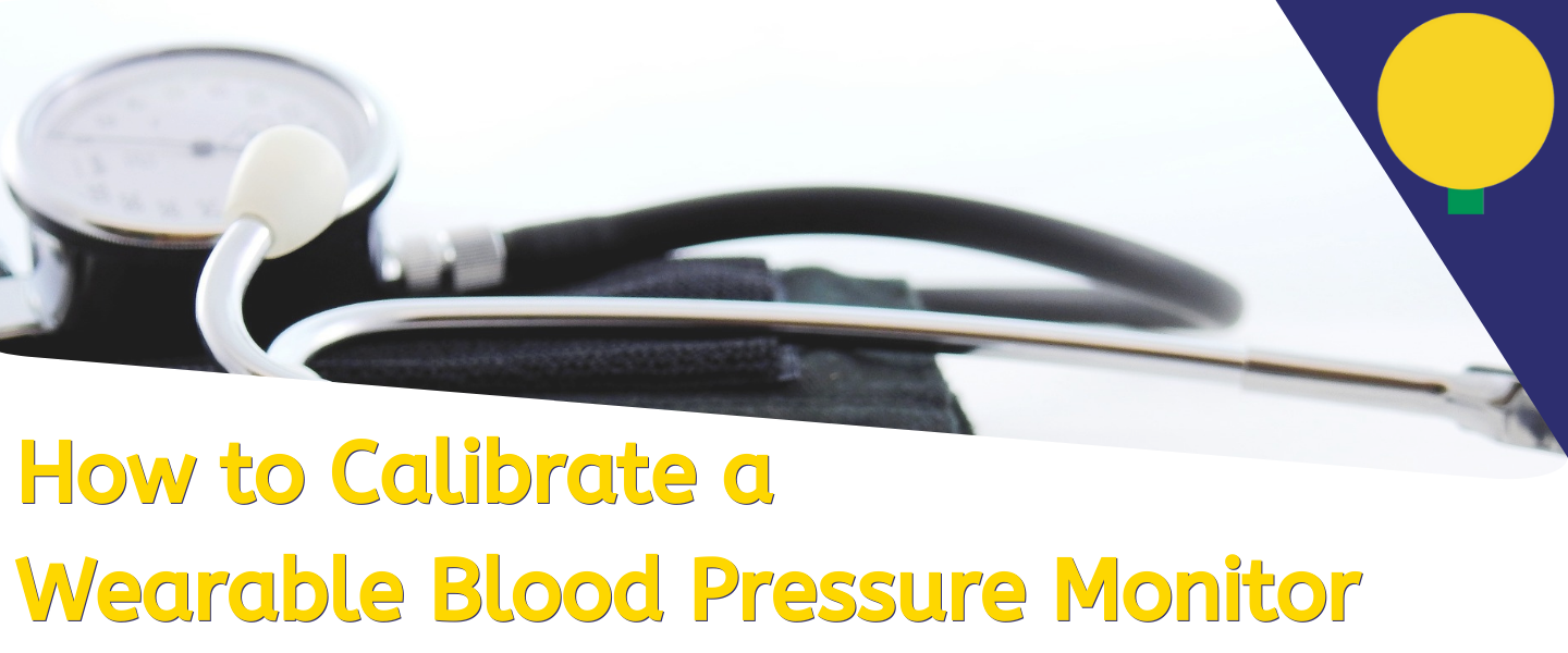 How to Calibrate a Wearable Blood Pressure Monitor